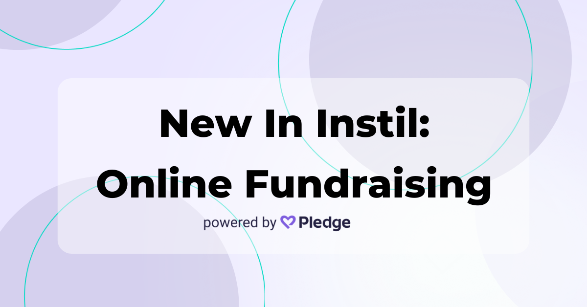 Introducing: Online Fundraising in Instil